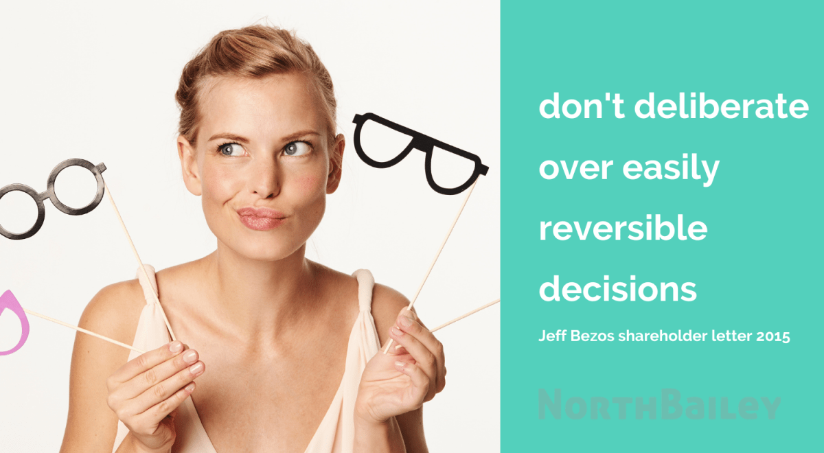 Don’t deliberate over easily reversible decisions – Data Pulses ...