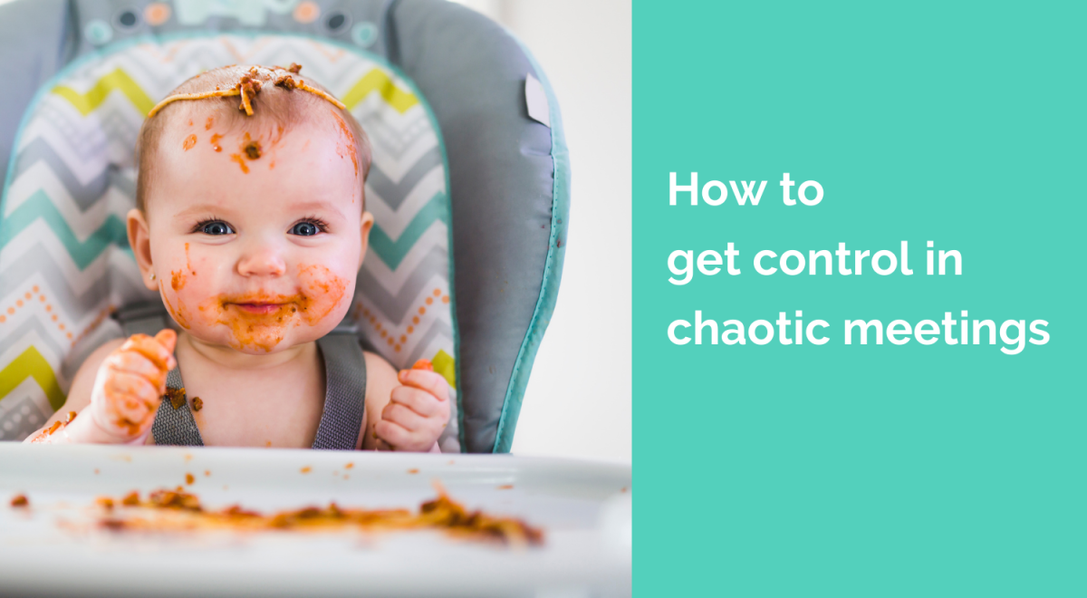 How to take back control in chaotic meetings. – Data Pulses storytelling